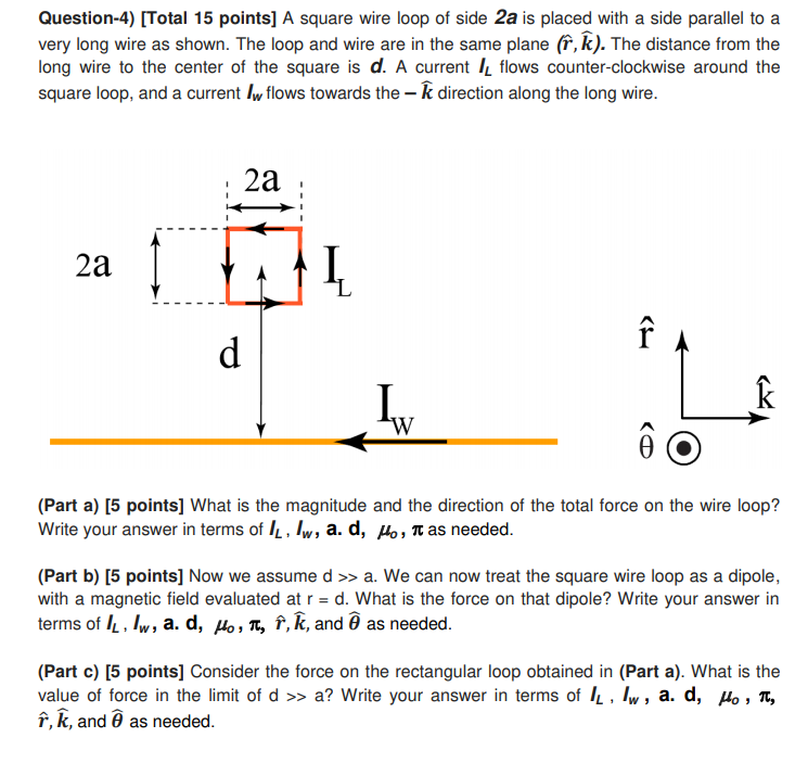Solved Question-4) [Total 15 points] A square wire loop of | Chegg.com
