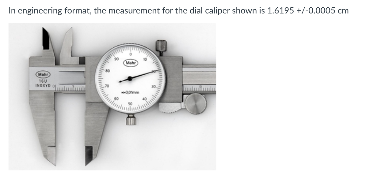 Solved In engineering format, the measurement for the dial | Chegg.com