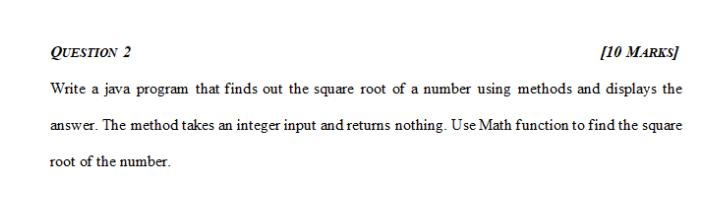 Solved QUESTION 2 [10 MARKS] Write a java program that finds | Chegg.com