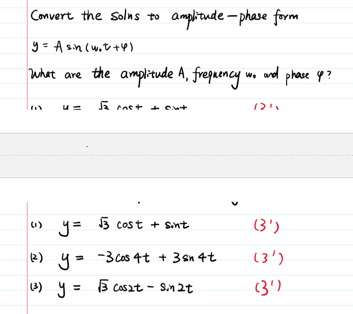 Solved Convert the solns to amplitude-phase form y = A sin ( | Chegg.com