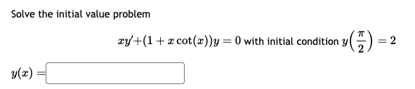 Solved Solve the initial value problemxy'+(1+xcot(x))y=0 | Chegg.com