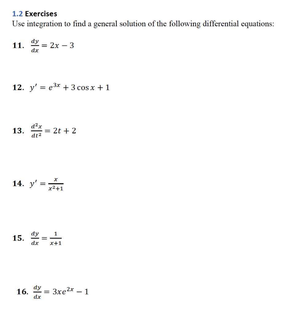 Solved 1.2 Exercises Use integration to find a general | Chegg.com