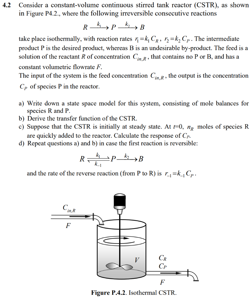 4.2 Consider a constant-volume continuous stirred | Chegg.com