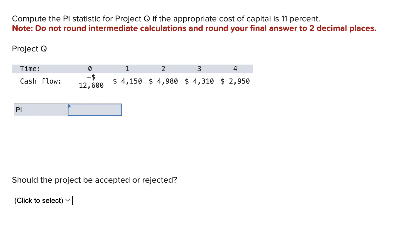 Solved Compute the PI statistic for Project Q if the | Chegg.com