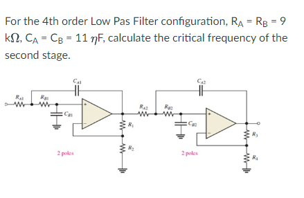 Solved For the 4th order Low Pas Filter configuration, | Chegg.com