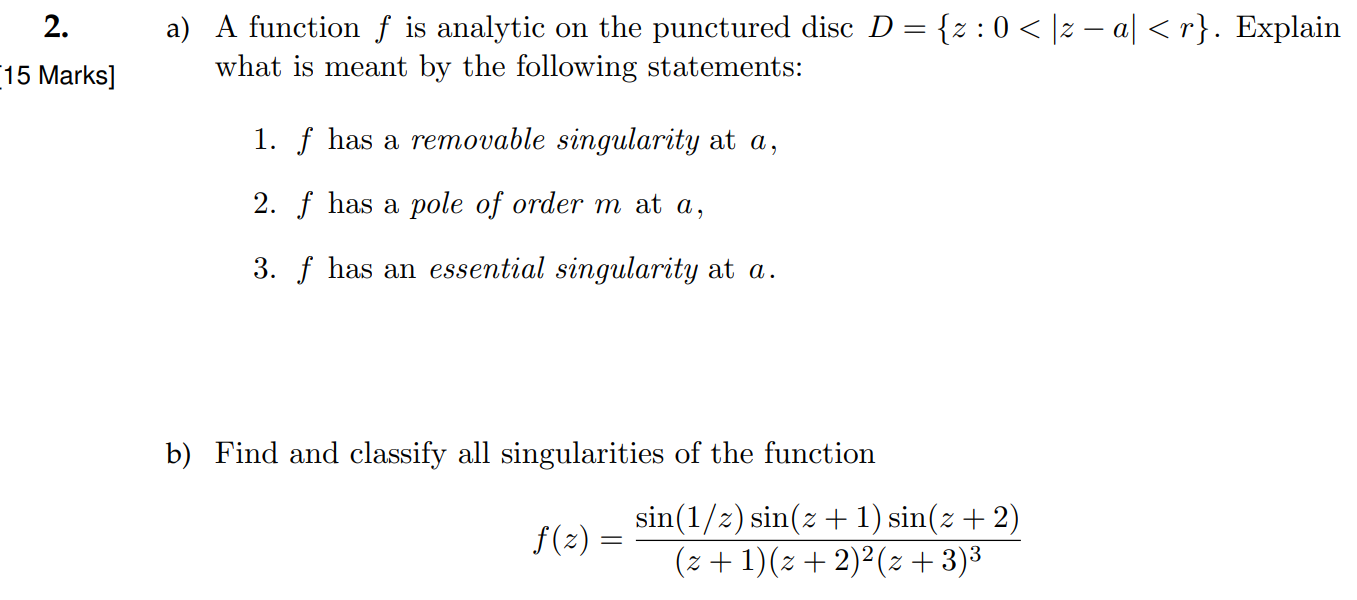 Solved 2. a) A function f is analytic on the punctured disc | Chegg.com