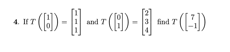 Solved 5. Write the linear transformation below in matrix | Chegg.com