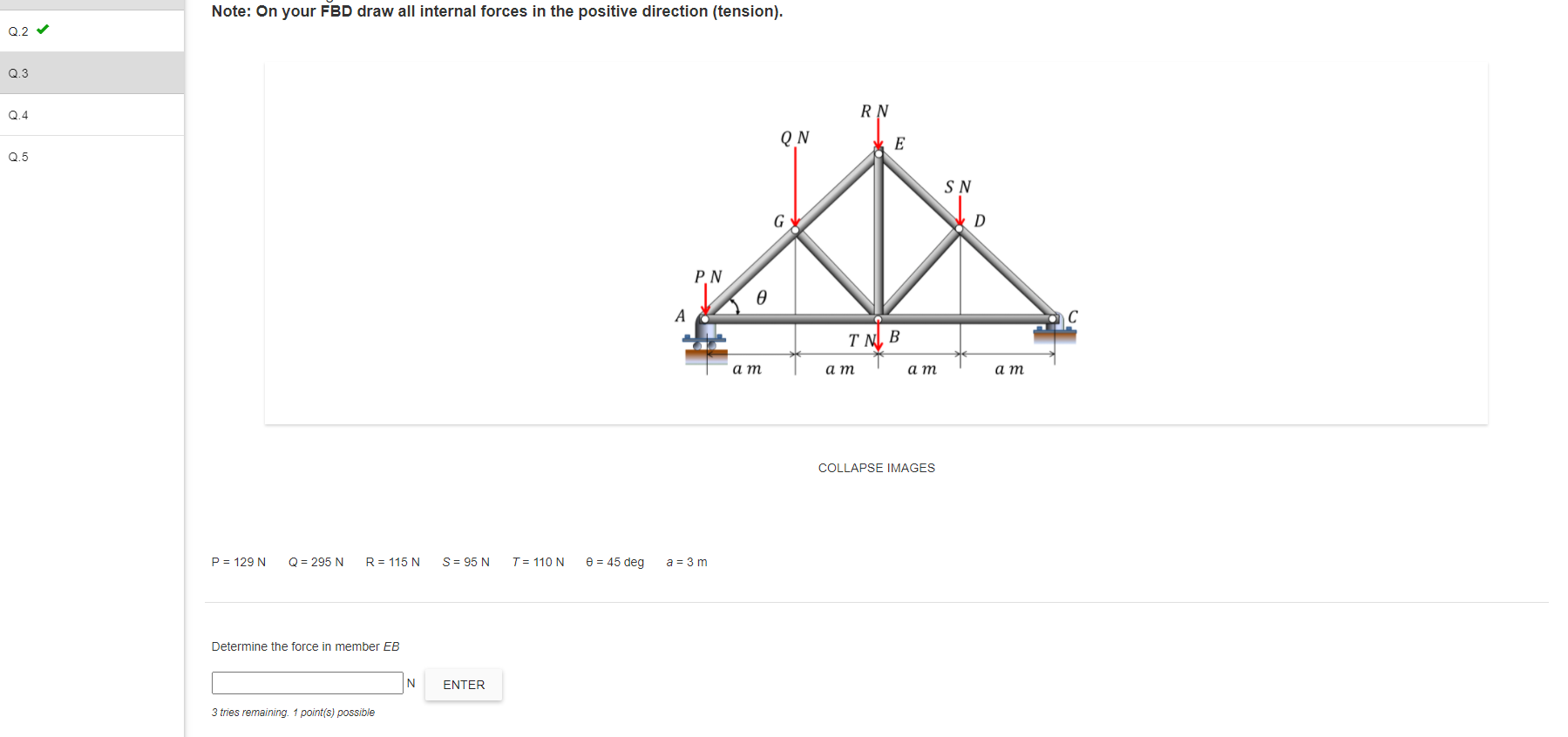Solved Note: On your FBD draw all internal forces in the | Chegg.com