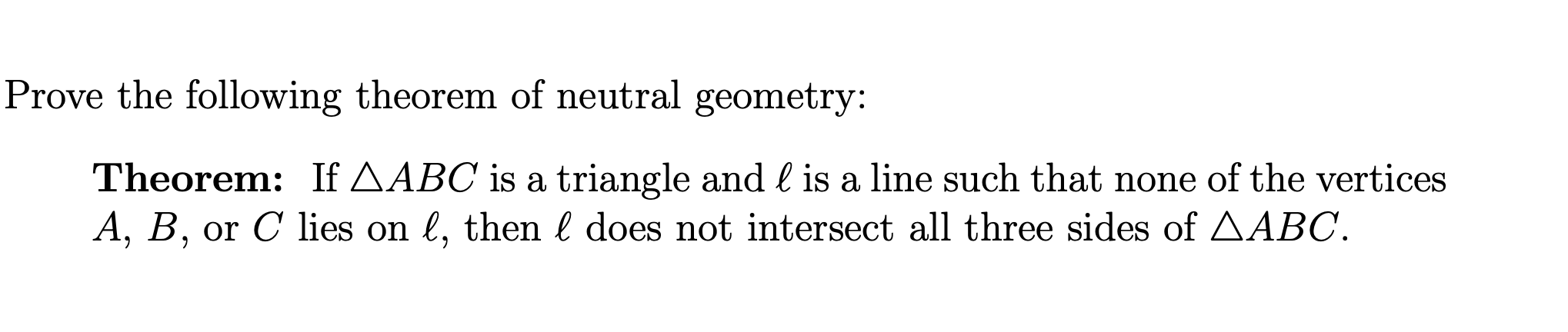 Solved Prove the following theorem of neutral geometry: | Chegg.com