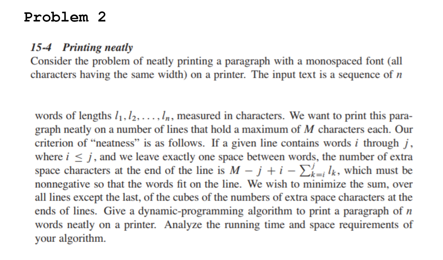 Solved 15-4 Printing neatly Consider the problem of neatly | Chegg.com