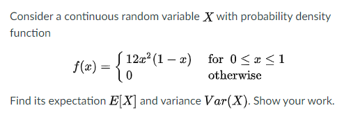 Solved Consider a continuous random variable X with | Chegg.com