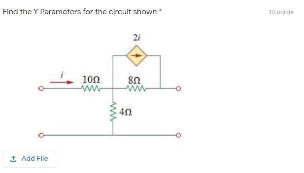Solved Find the Y Parameters for the circuit shown * 10 | Chegg.com