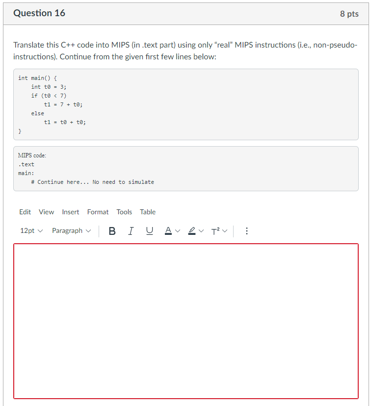 Solved Question 16 8 pts Translate this C++ code into MIPS | Chegg.com