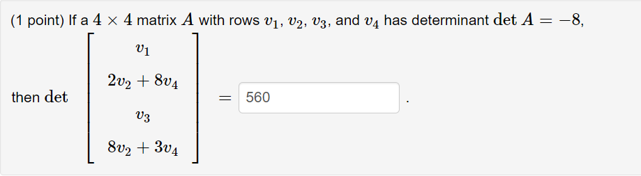 Solved (1 point) If a 4 x 4 matrix A with rows V1, V2, V3, | Chegg.com