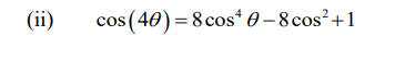 Solved (ii) cos(4θ)=8cos4θ−8cos2+1 | Chegg.com