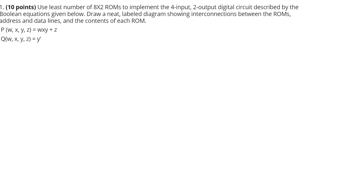 Solved 1.(10 points) Use least number of 8X2 ROMs to | Chegg.com