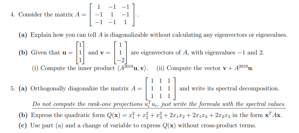 Solved 1 4. Consider the matrix A= -1 1 (a) Explain how you | Chegg.com