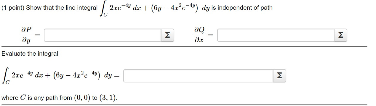 Solved (1 point) Show that the line integral sc 2.xe 2-44 dx | Chegg.com