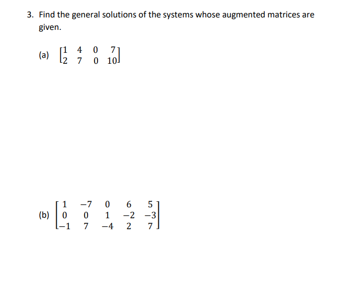 Solved 3. Find the general solutions of the systems whose | Chegg.com