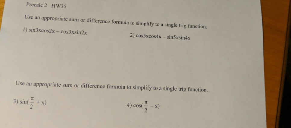 Solved Precalc 2 HW35 Use an appropriate sum or difference | Chegg.com