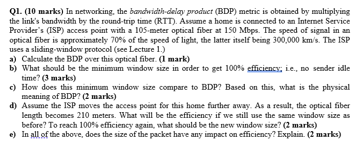 Solved Q1. (10 marks) In networking, the bandwidth-delay | Chegg.com