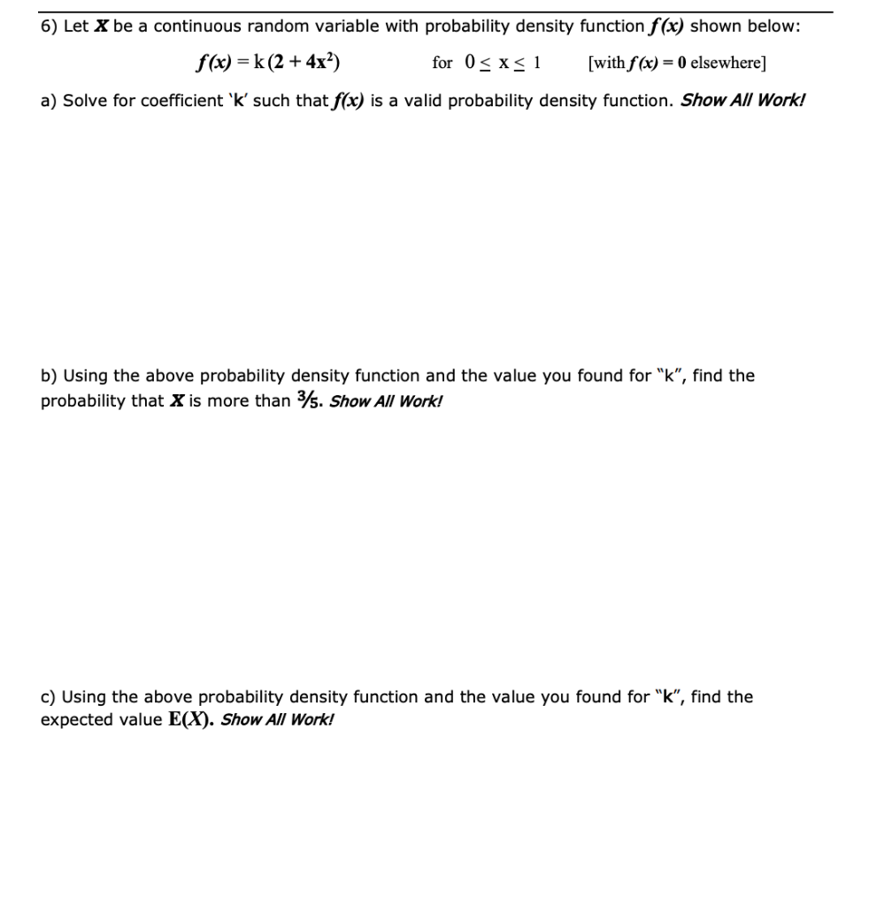 Solved 6) Let X be a continuous random variable with | Chegg.com