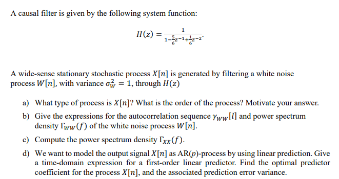 Solved A causal filter is given by the following system | Chegg.com