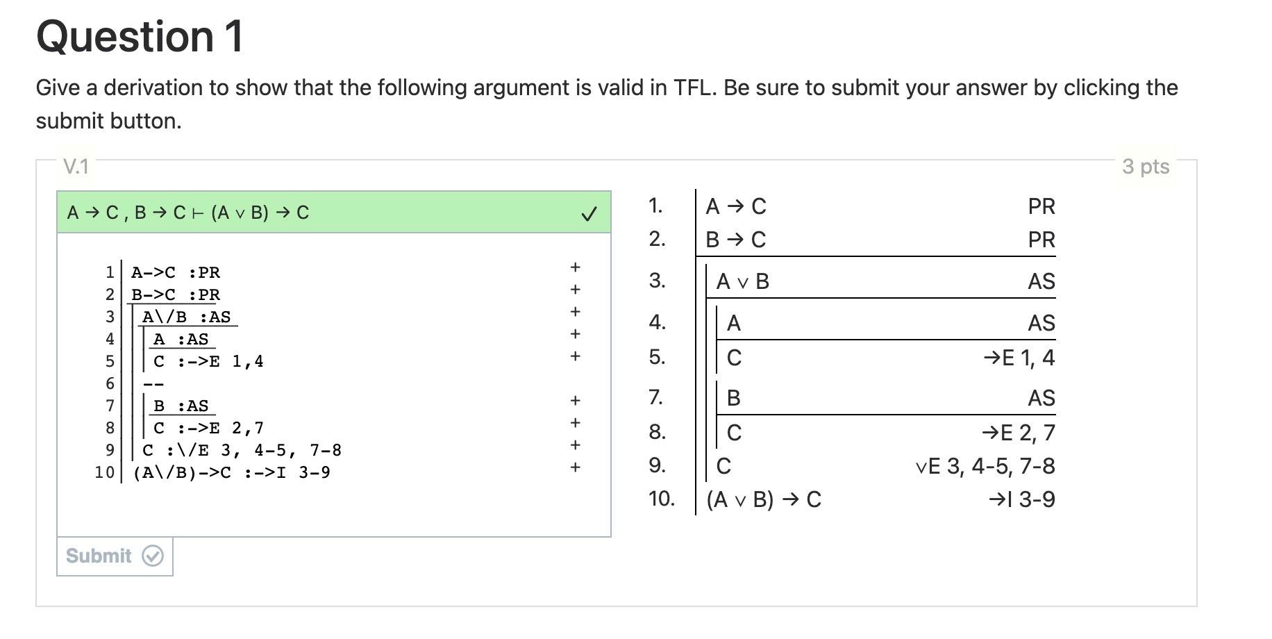 Solved Give a derivation to show that the following argument | Chegg.com