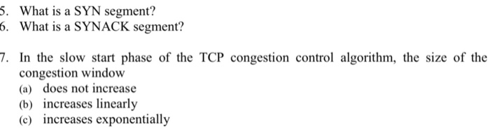 Solved 5. What is a SYN segment? 6. What is a SYNACK | Chegg.com