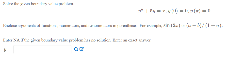 Solved Solve the given boundary value problem. y" + 5y = x, | Chegg.com
