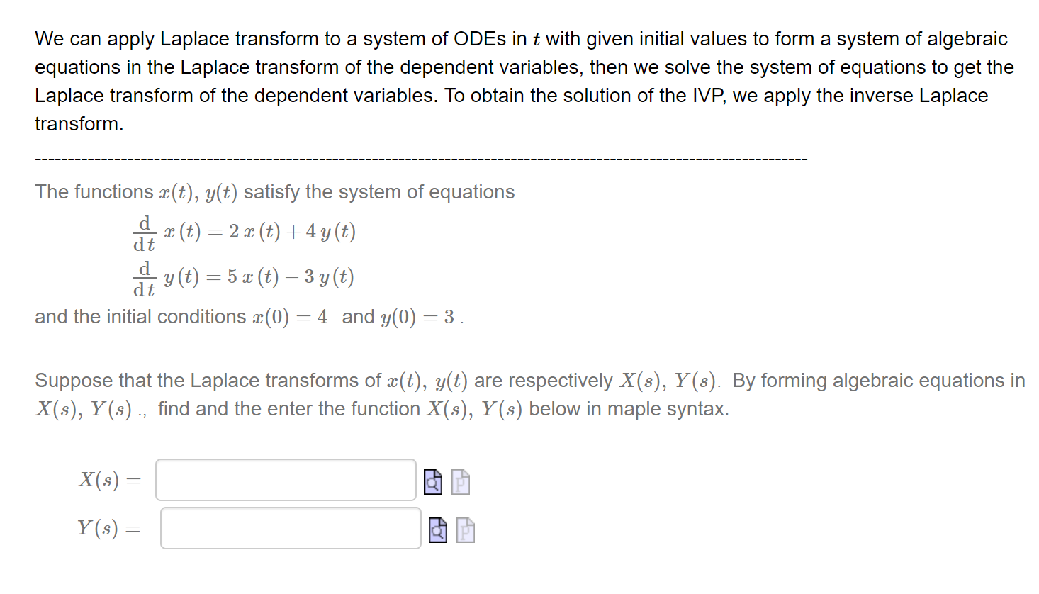 Solved We can apply Laplace transform to a system of ODEs in | Chegg.com