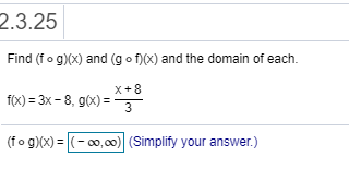 Solved 2.3.25 Find (fog)(x) and (gof)(x) and the domain of | Chegg.com