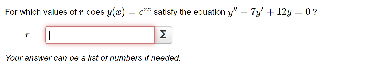 Solved For which values of r ﻿does y(x)=erx ﻿satisfy the | Chegg.com