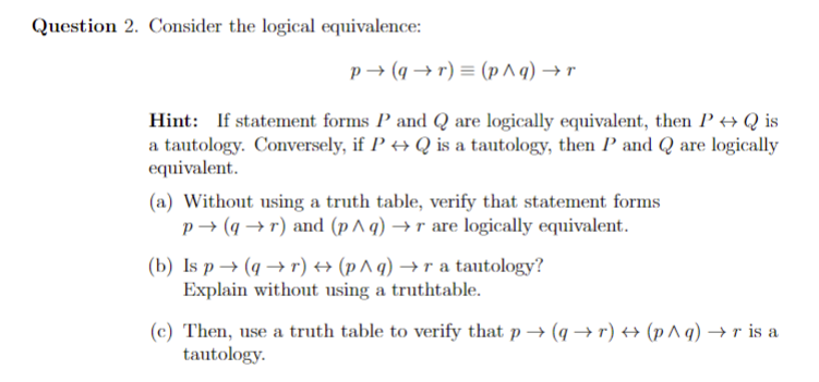 Solved Question 2. Consider the logical equivalence: p+ (q | Chegg.com