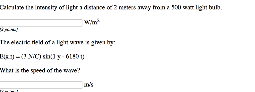 Solved Calculate the intensity of light a distance of 2 | Chegg.com