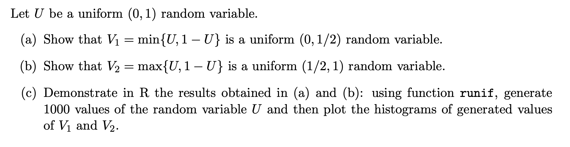 Solved = Let U be a uniform (0,1) random variable. (a) Show | Chegg.com