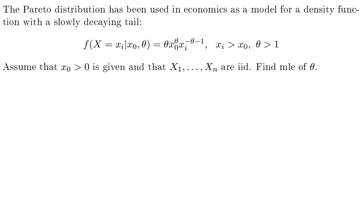 Solved The Pareto distribution has been used in economics as | Chegg.com