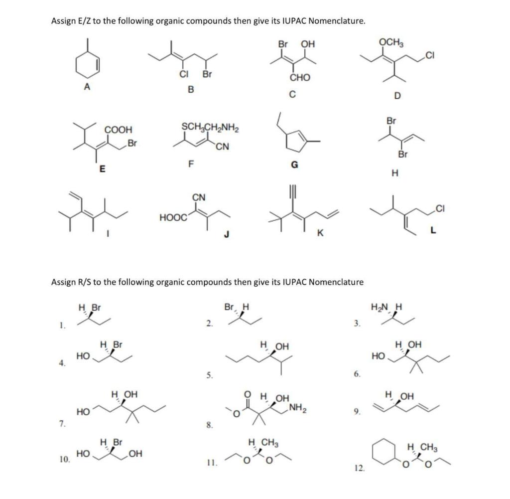 Solved Assign E/Z to the following organic compounds then | Chegg.com