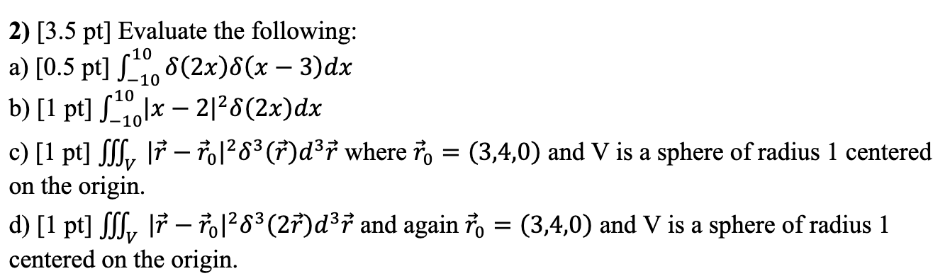 Solved 2) [3.5pt] Evaluate the following: a) | Chegg.com