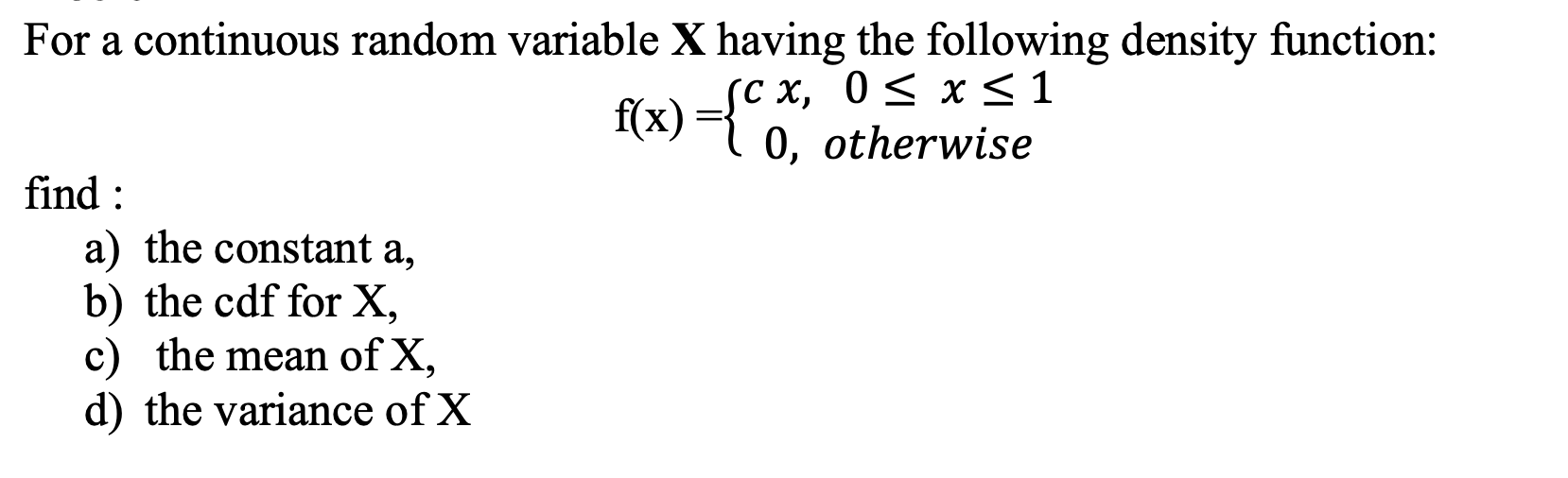Solved For a continuous random variable X having the | Chegg.com