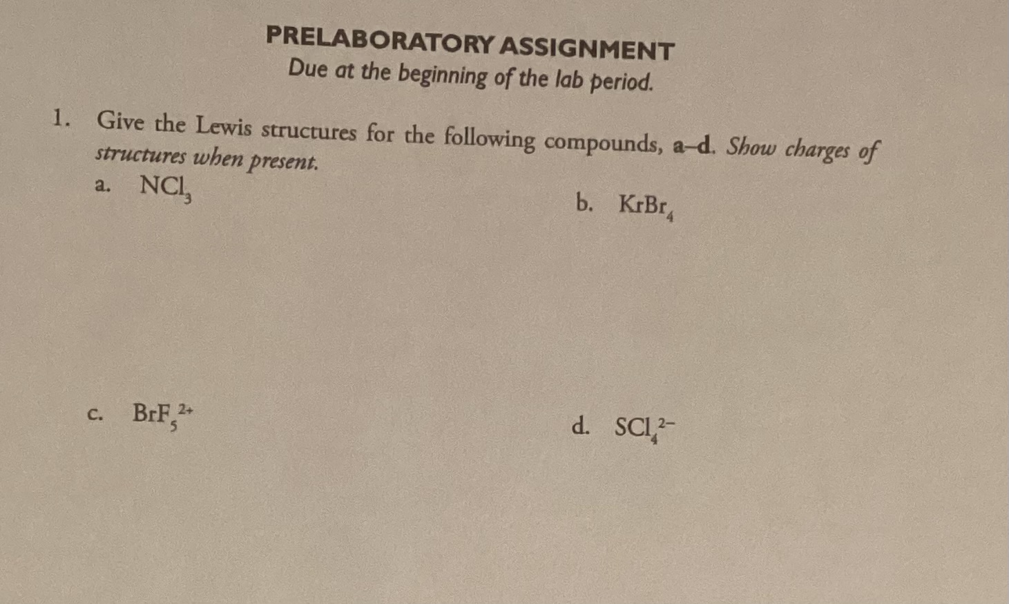 Solved 1. Give the Lewis structures for the following | Chegg.com