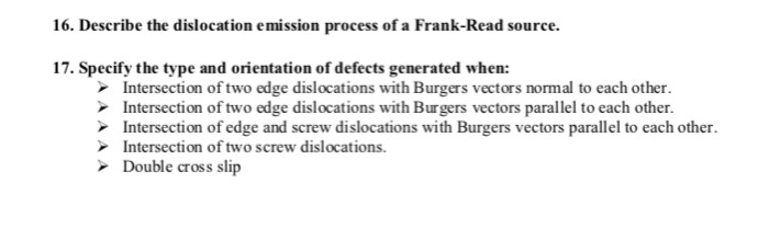 Solved 16. Describe the dislocation emission process of a | Chegg.com