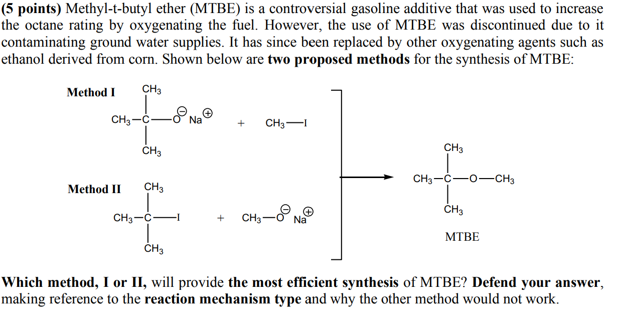 Solved (5 points) Methyl-t-butyl ether (MTBE) is a | Chegg.com