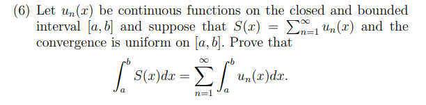 Solved (6) Let \\( u_{n}(x) \\) be continuous functions on | Chegg.com