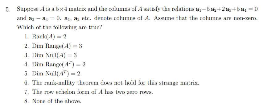 Solved 5. Suppose A is a 5x4 matrix and the columns of A | Chegg.com