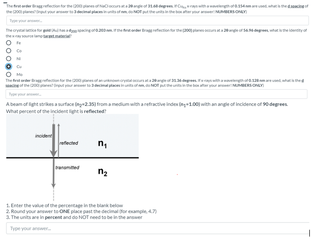 Solved The first order Bragg reflection for the (200) planes | Chegg.com