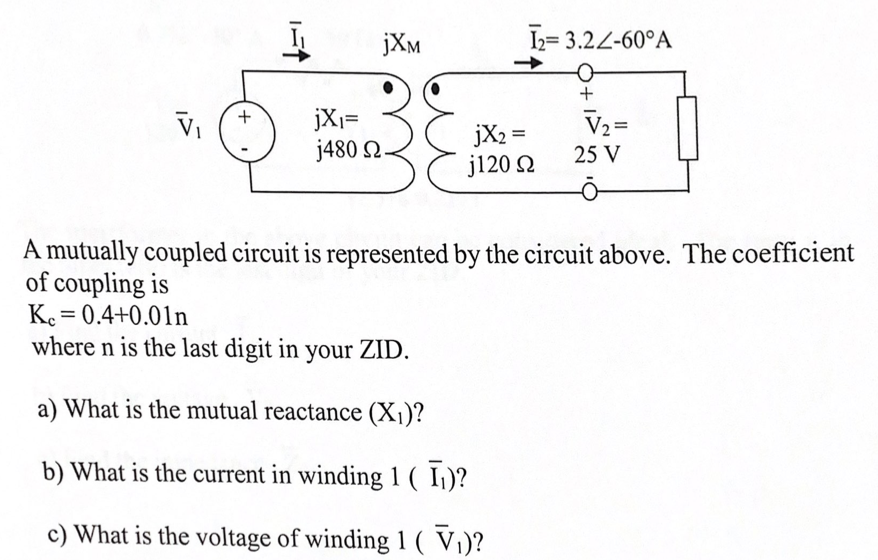 Solved A mutually coupled circuit is represented by the | Chegg.com