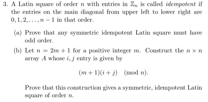 Solved 3. A Latin square of order n with entries in Z is | Chegg.com