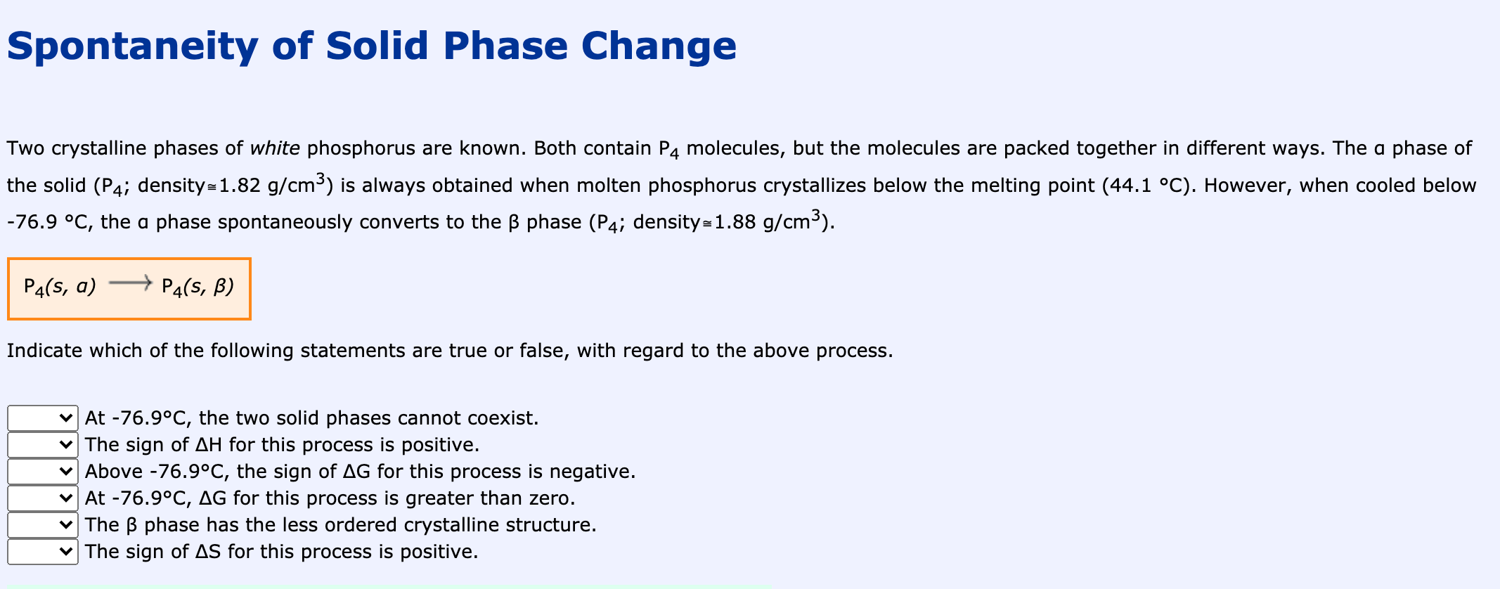 Solved Spontaneity of Solid Phase Change Two crystalline | Chegg.com