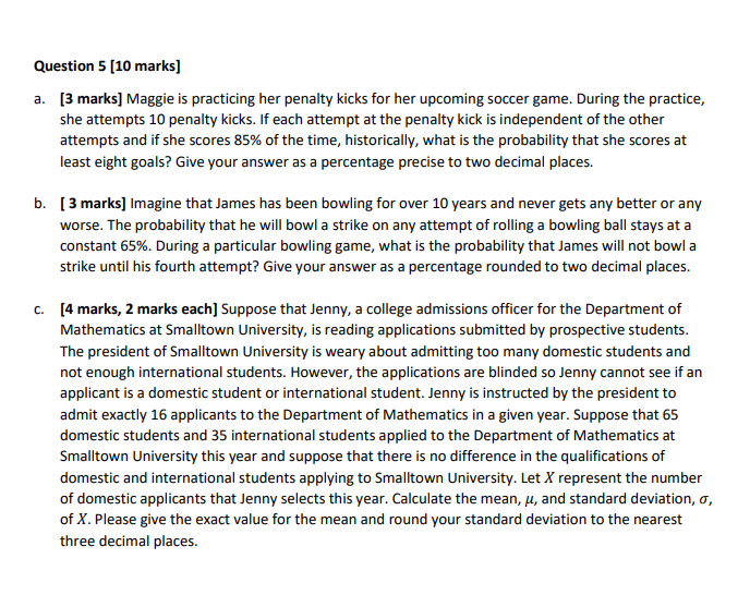 Solved Question 5 [10 marks] a. [3 marks] Maggie is | Chegg.com